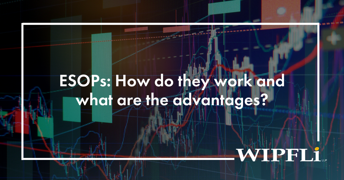 Top 5 reasons companies are choosing ESOP | Wipfli