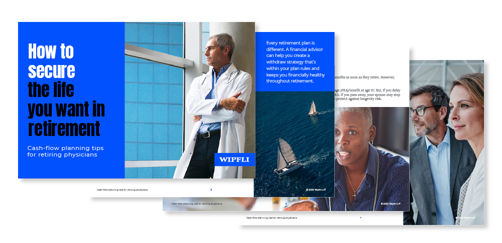 E-book: Cash-flow planning tips for retiring physicians - Wipfli
