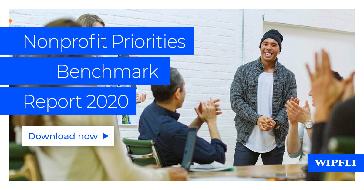 Nonprofit Priorities Benchmark 2020 Report | Wipfli