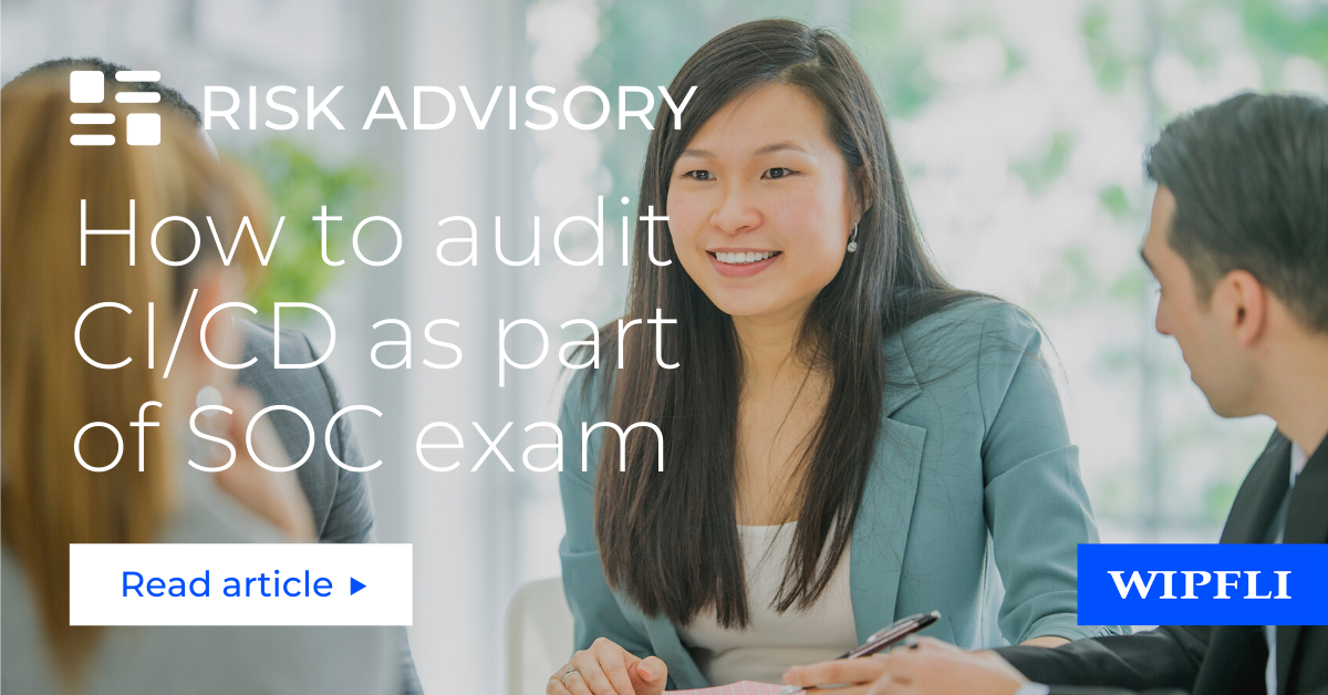 SOC 2 audit checklist for CI/CD environments | Wipfli