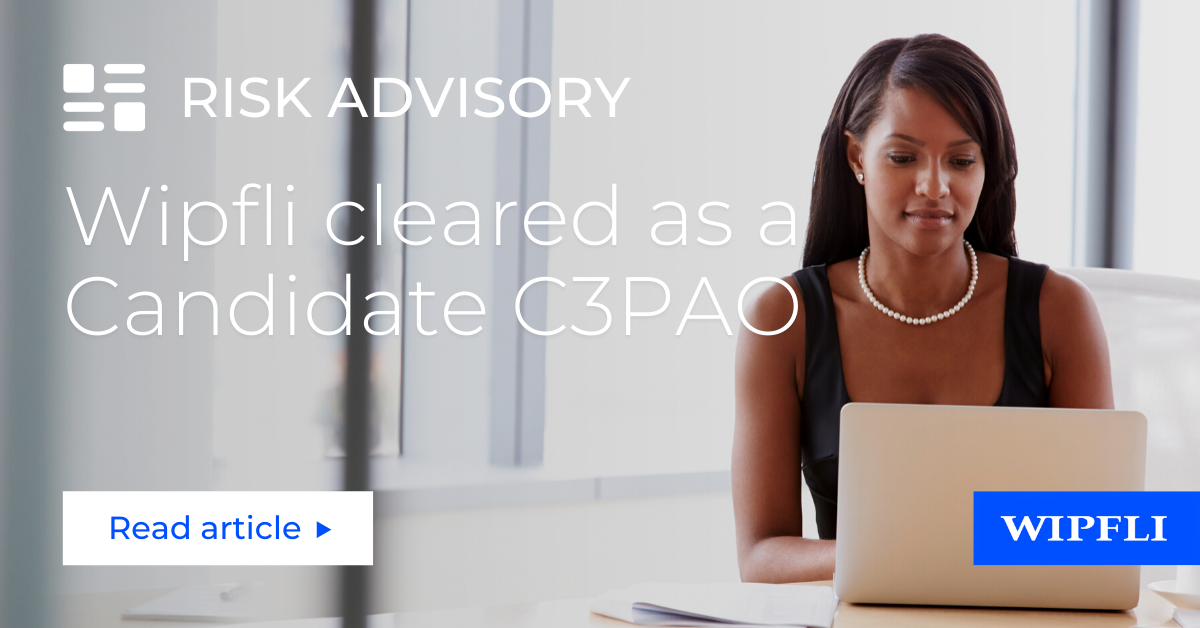 CMMC certification: Wipfli named a Candidate C3PAO