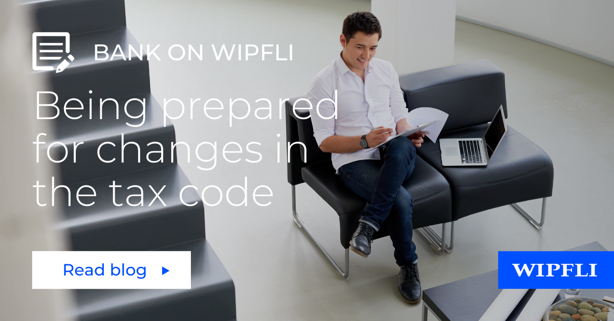 Bank on Wipfli blog: Being prepared for taxes | Wipfli
