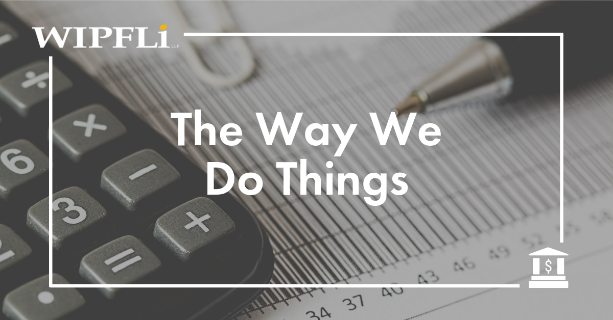 The Way We Do Things | Wipfli