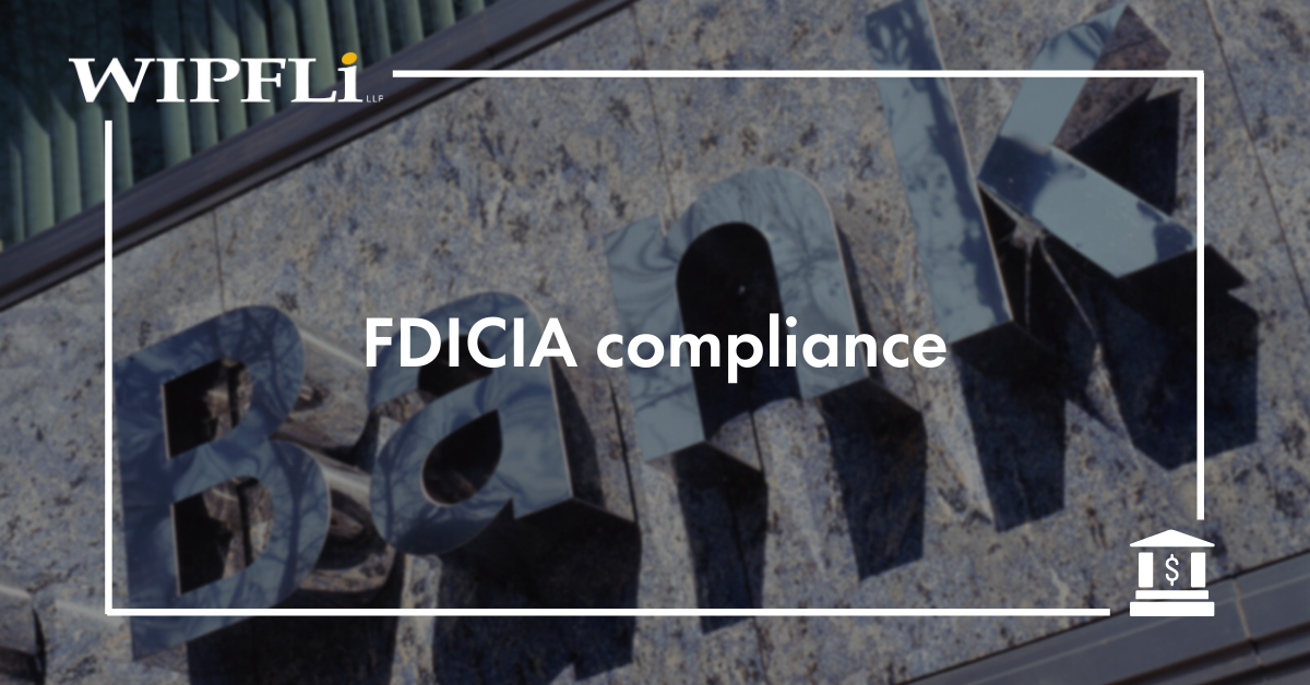 FDICIA – How to Prepare for the $1 Billion Asset Threshold | Wipfli