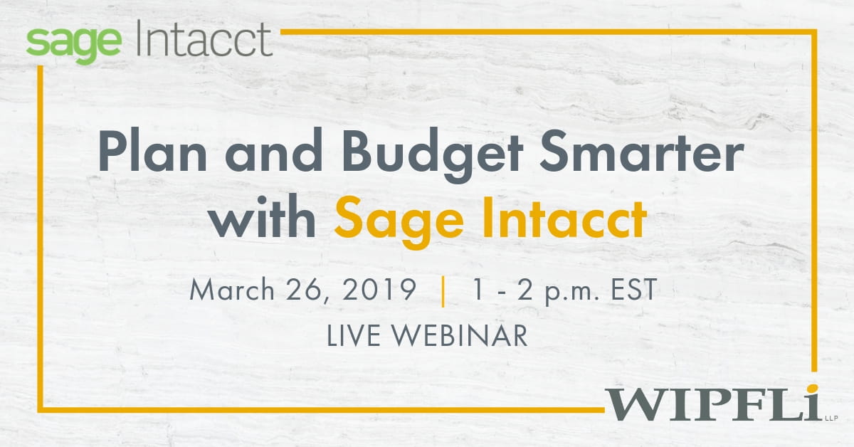 Plan and Budget Smarter with Sage Intacct - Wipfli