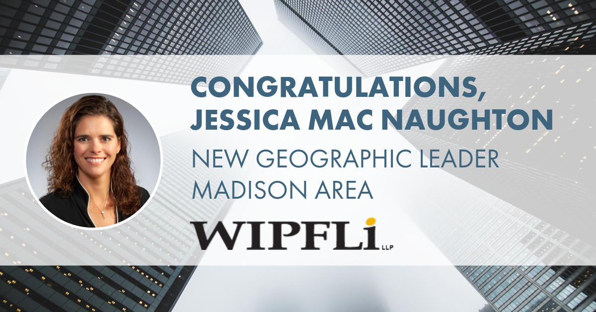 Wipfli's new Madison geographic leader Jessica Mac Naughton