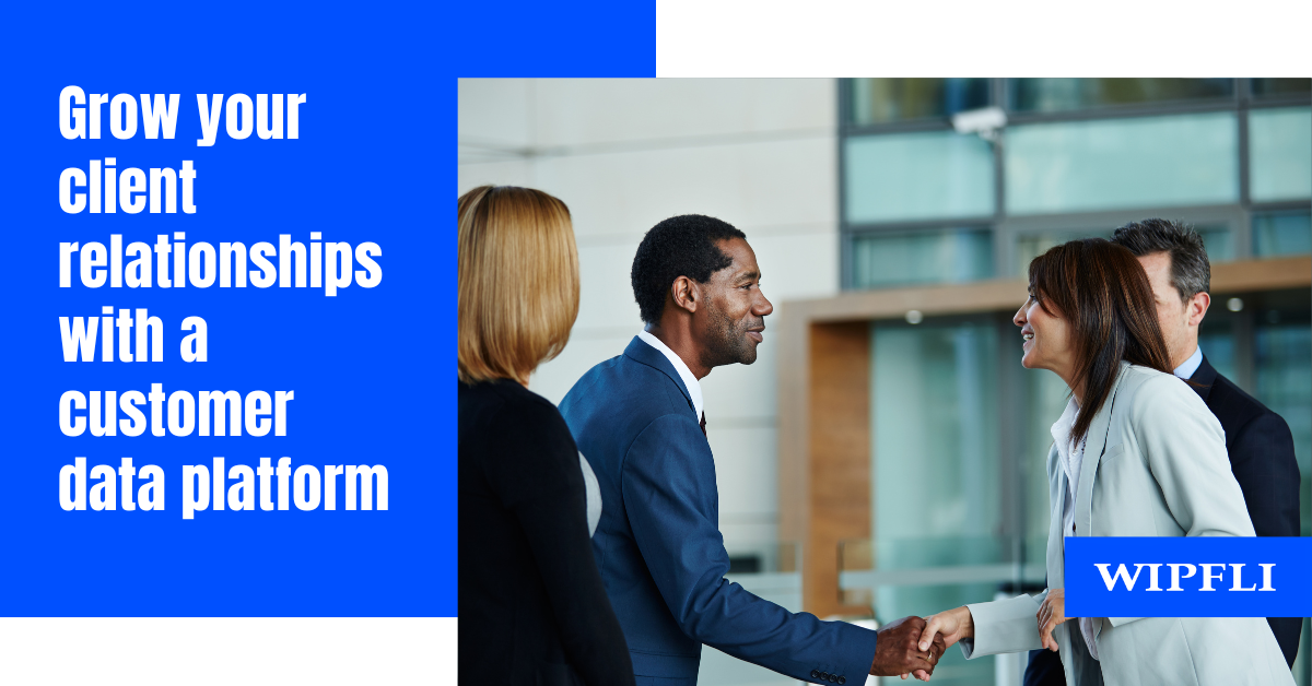 Customer data platforms for financial institutions | Wipfli