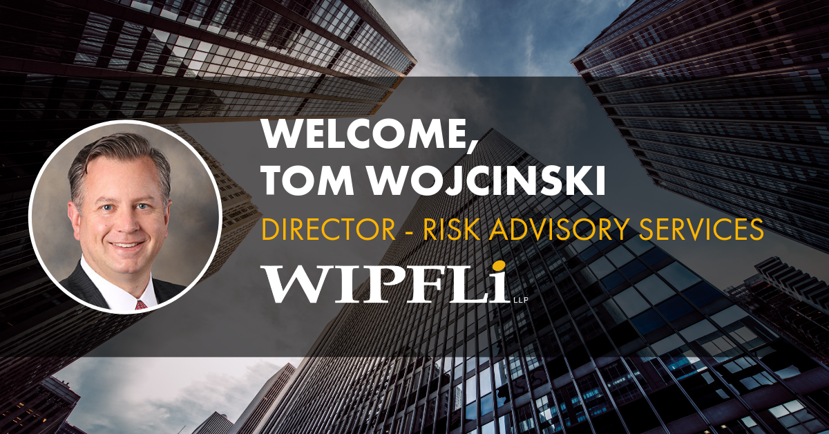 Thomas Wojcinski to strengthen Wipfli’s cybersecurity services | Wipfli