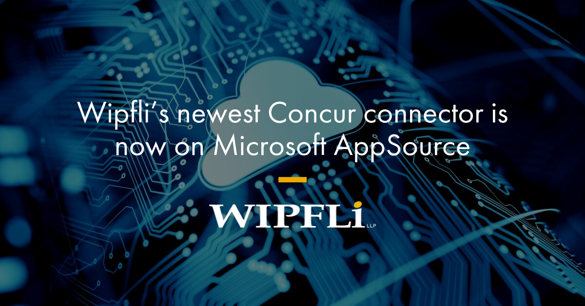 Wipfli’s newest Concur connector is now on Microsoft AppSource